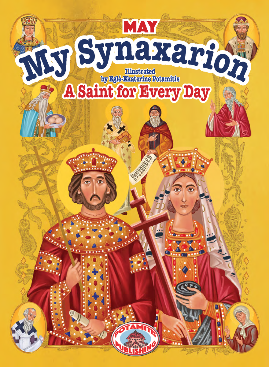 My Synaxarion – A Saint for Every Day – MAY – Potamitis Publishing ...